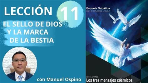Lección 11 El Sello de Dios y la marca de la bestia Primera Parte