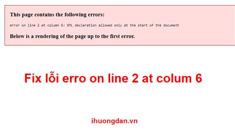 Fix lỗi Error on line 2 at column 6 XML declaration allowed only at