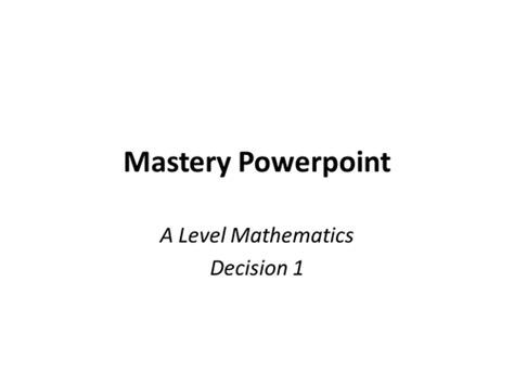 a level edexcel decision mathematics 1 notes and worked examples teaching resources