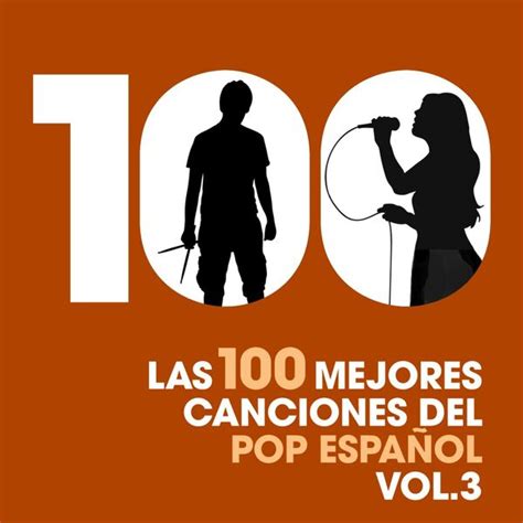 Arriba 97 Foto 100 Mejores Canciones De La Historia En Español Mirada