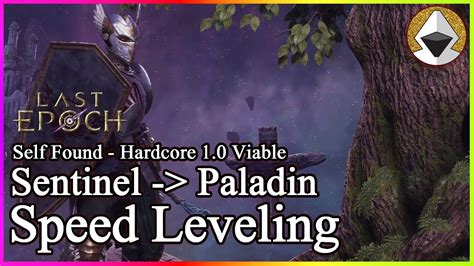 Speed Leveling Sentinel Paladin From Fresh Last Epoch Part 1