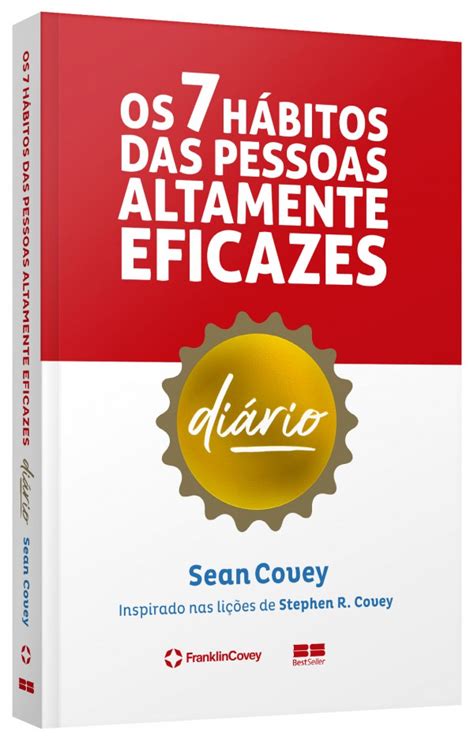 Os 7 hábitos das pessoas altamente eficazes Diário Grupo Editorial