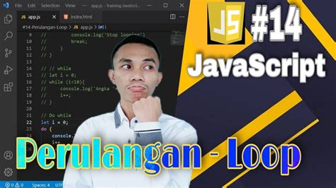 javascript tutorial 14 perulangan loop belajar javascript youtube