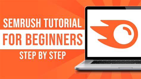 Semrush Tutorial For Beginners Step By Step Guide To Using Semrush In