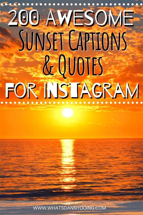 Are You Looking For The Perfect Sunset Quote For Your Latest Instagram