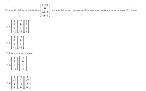 solved if the set w of all vectors of the form a 4b 6 find