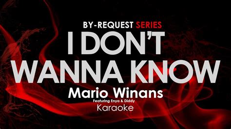 I Don T Wanna Know Mario Winans Karaoke YouTube