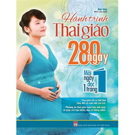 Hành Trình Thai Giáo 280 Ngày Mỗi Ngày Đọc 1 Trang
