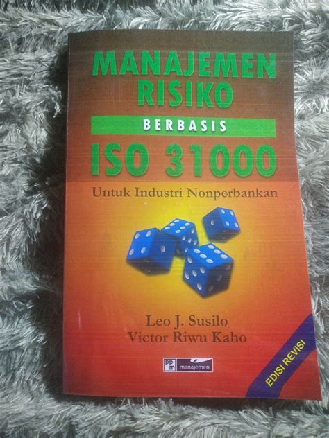 Buku Manajemen Risiko Berbasis ISO 31000 Untuk Industri Nonperbankan By