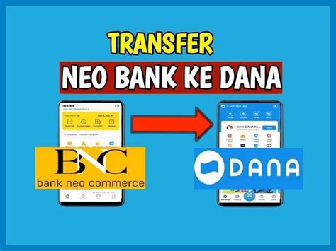 2 Cara Transfer Neo Bank Ke DANA Paling Lengkap 2024 No Rekening