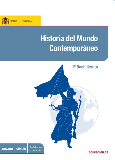 HISTORIA DEL MUNDO CONTEMPORÁNEO 1º BACHILLERATO de Garnica Ana