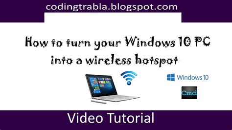 How To Turn Your Windows Pc Into A Wireless Hotspot Byvy Youtube