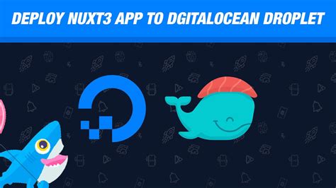 Deploying Nuxt 3 App To Digital Ocean Droplet With Dokku YouTube