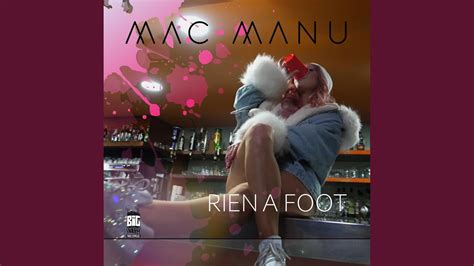 RIEN A FOOT YouTube