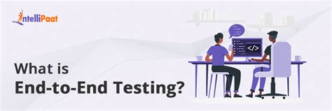 what is end to end testing e2e testing example