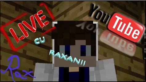 Live Vacantaaaa Ne Jucam Minecraft Youtube