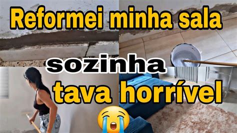 REFORMEI minha SALA sozinha faxinei o choro é de gratidão Part 2