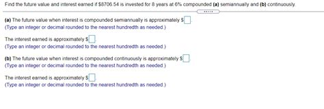 Solved Find The Future Value And Interest Earned If Chegg