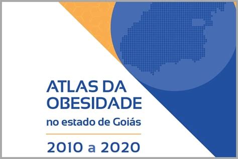 UFG lança Atlas da Obesidade no Estado de Goiás nutrição t4h