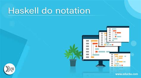 haskell do notation learn the use of do notation in haskell