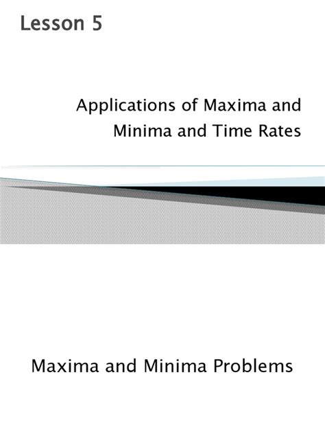 lesson 5 applications of maxima and minima time rates pdf area maxima and minima