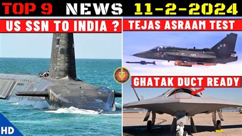 Indian Defence Updates US SSN To India Ghatak Duct Ready Tejas ASRAAM