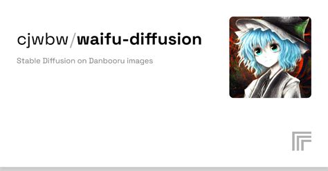 Cjwbw Waifu Diffusion Run With An Api On Replicate
