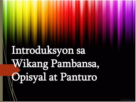Wikang Pambansa Opisyal At Panturo Ppt