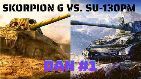 Skorpion G Vs SU 130PM Epska Borba Dan Prvi WoT Balkan Region