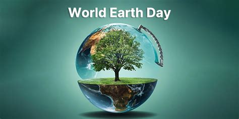 Earth Day Theme Significance And History