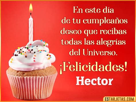 Feliz Cumpleaños Hector Imágenes Tarjetas y Mensajes