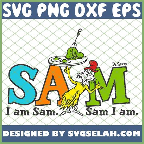 Green Eggs And Ham I Am Sam Svg Dr Seuss Quotes Svg Png Dxf Eps