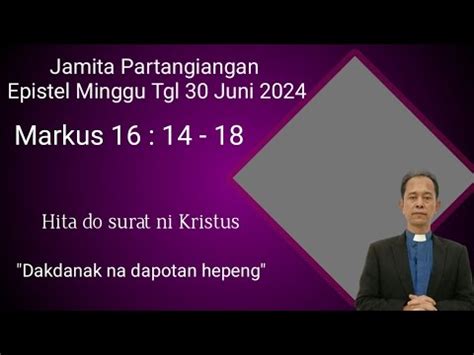 Jamita Partangiangan Epistel Minggu Tgl Juni Markus