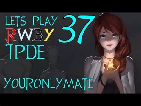 Let S Play Rwby Jpde Part So That S Bella Youtube