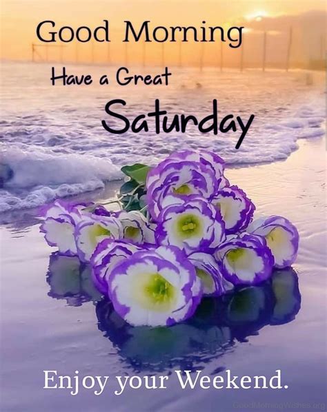 Special Saturday Good Morning Wishes Good Morning Wishes