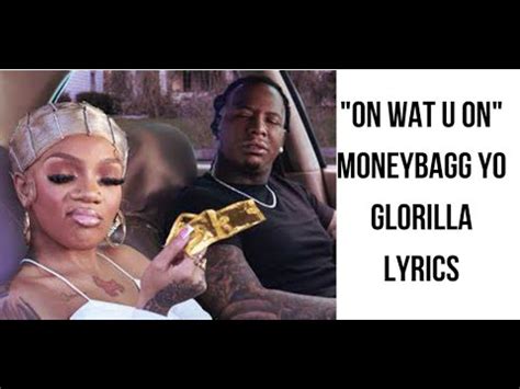 On Wat U On Moneybagg Yo Glorilla Lyrics YouTube