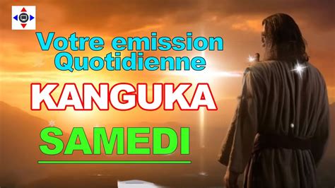 KANGUKA DE SAMEDI LE 17 08 2024 Par Chris NDIKUMANA CHANGEMENT DE