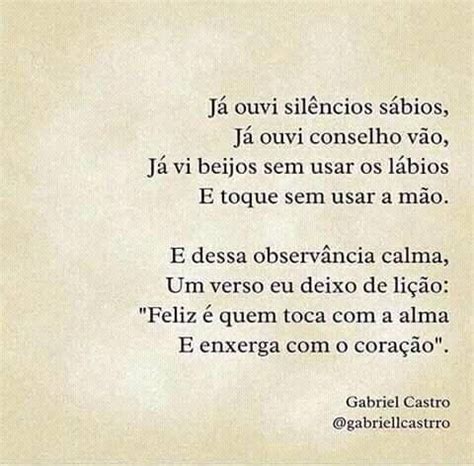 Sempre leio e me apaixono Que sabedoria tão simples e tão verdadeiro