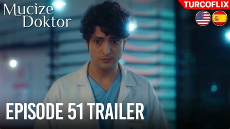 Miracle Doctor Episode 51 Trailer English Subtitles Mucize Doktor