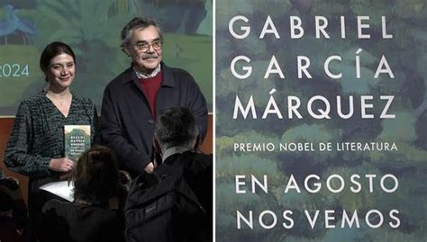 Última novela de Gabriel García Márquez En agosto nos vemos