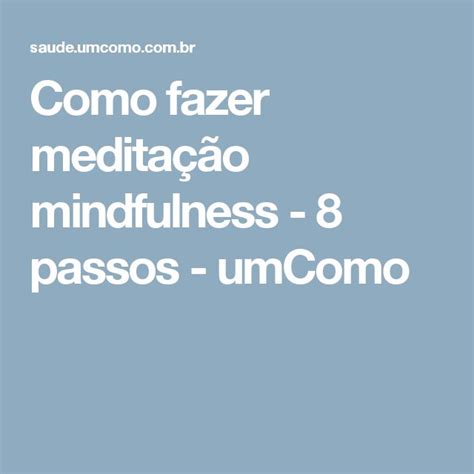 Como fazer meditação mindfulness 7 passos Instrumentos musicais