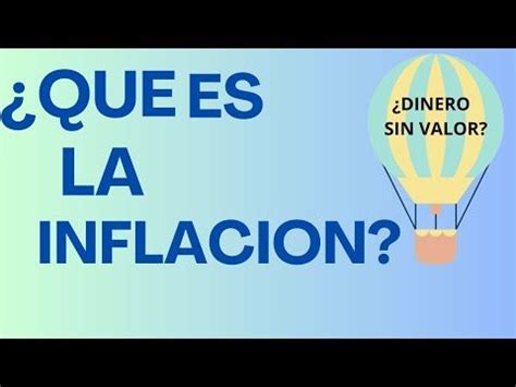 Qué es la Inflación Explicación Sencilla