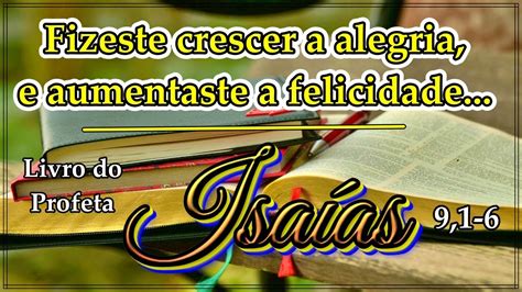 LIVRO DO PROFETA ISAÍAS 9 1 6 REFLEXÃO YouTube
