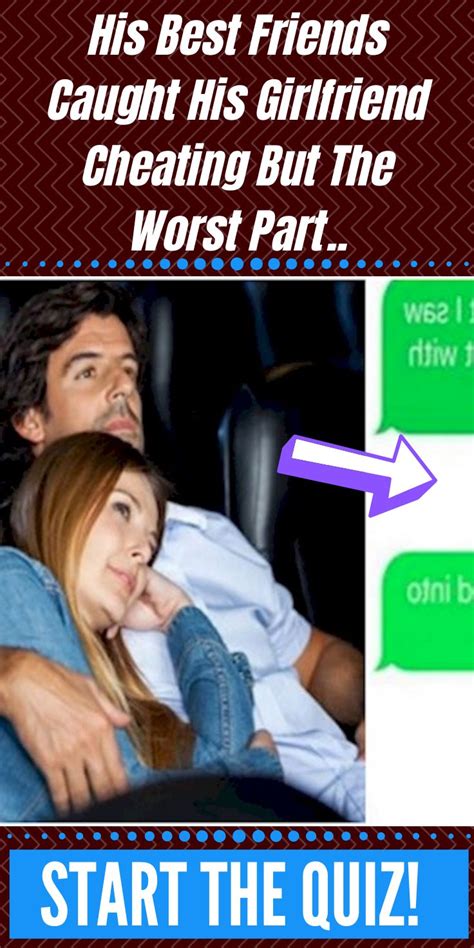 His Best Friends Caught His Girlfriend Cheating But The Worst Part Cheating Girlfriend