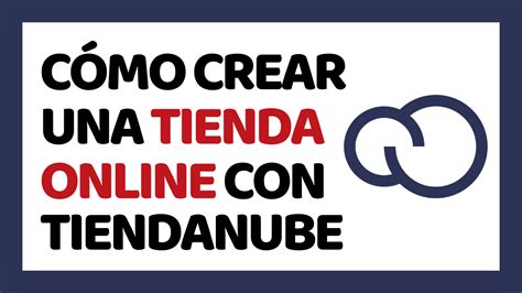 Cómo Crear una Tienda Online con Tiendanube Desde Cero 2024