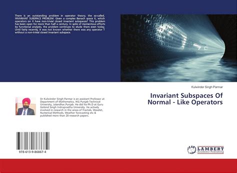 invariant subspaces of normal like operators parmar kulwinder singh 9786139868674 amazon