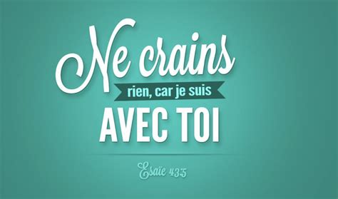 Ne Crains Rien Car Je Suis Avec Toi Esa E