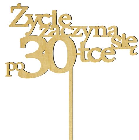 Topper ŻYCIE ZACZYNA SIĘ PO 30 40 50 i inne 11102567714 Allegro pl
