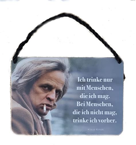 Blechschild 16 5 cm x 11 5 cm Hängeschild Klaus Kinski Ich trinke nur