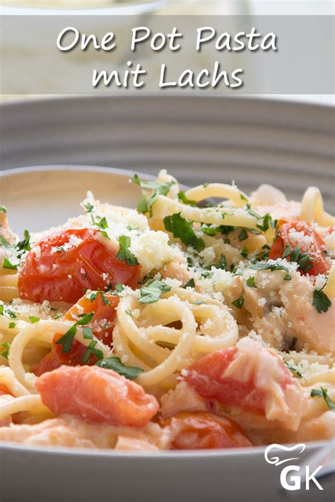 One Pot Pasta Mit Lachs Rezept Artofit